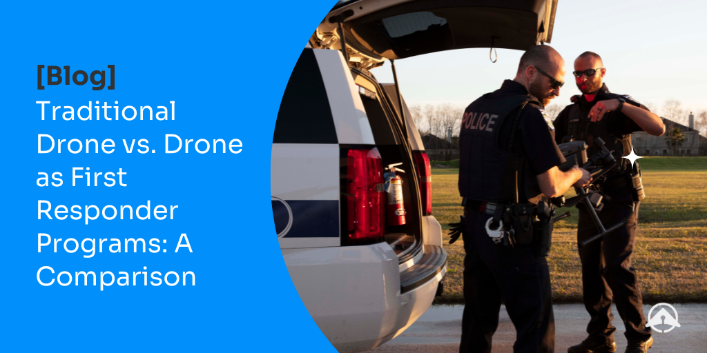 Traditional Drone vs. Drone as First Responder Programs | DroneSense